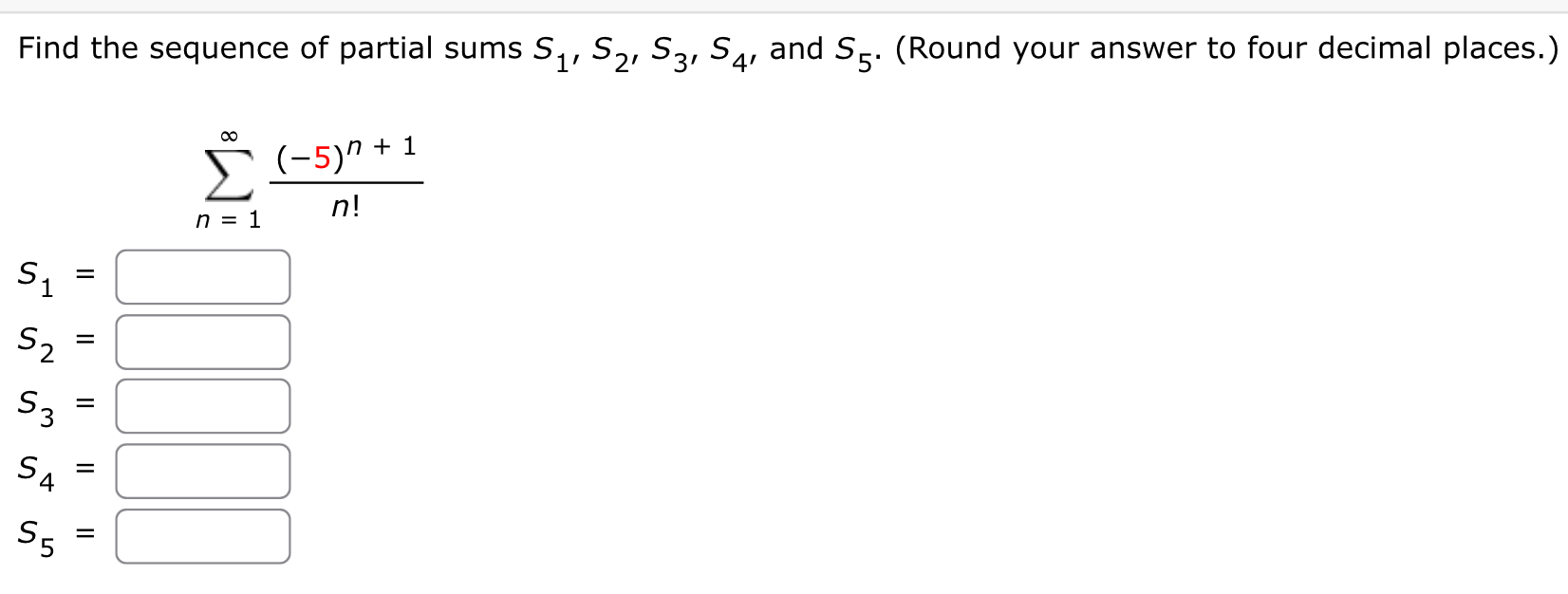 Solved Find the sequence of partial sums S1,S2,S3,S4, ﻿and | Chegg.com