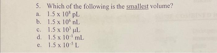 Solved 5. Which of the following is the smallest volume? a. | Chegg.com
