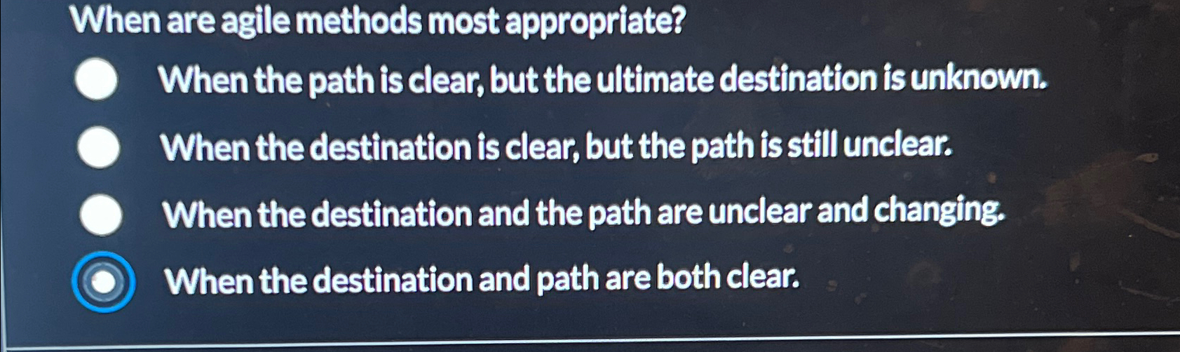 Solved When are agile methods most appropriate?When the path | Chegg.com