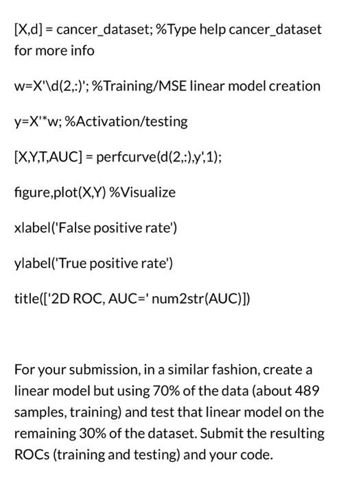 Solved Use MATLAB’s built-in cancer dataset and linear | Chegg.com Solved Use MATLAB’s built-in cancer dataset and linear | Chegg.com