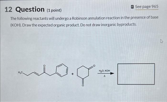 Solved The following reactants will undergo a Robinson | Chegg.com