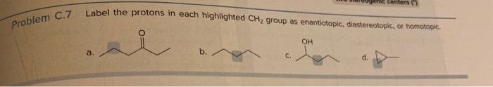 Solved Label the protons in each highlighted CH group as | Chegg.com