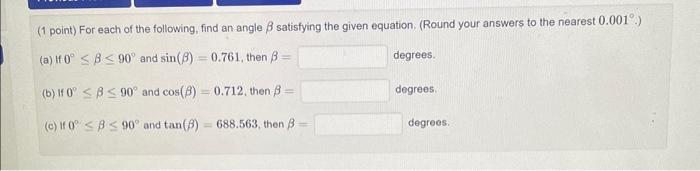 Solved (1 point) For each of the following, find an angle β | Chegg.com