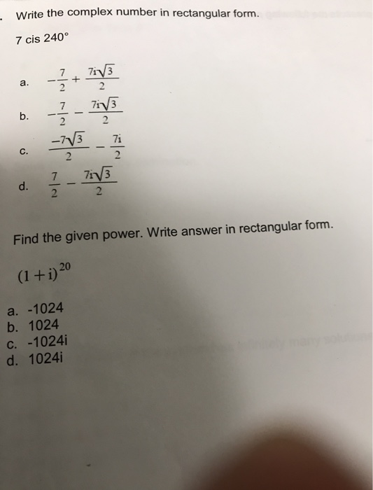 Solved Write the complex number in rectangular form. 7 cis | Chegg.com