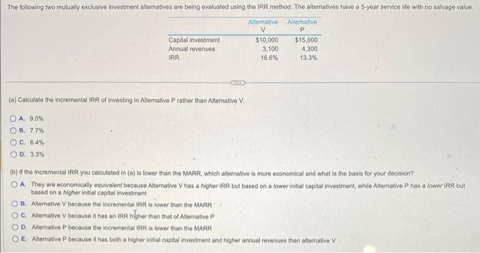Solved (a) Calculate the incremental IRR of investing in | Chegg.com