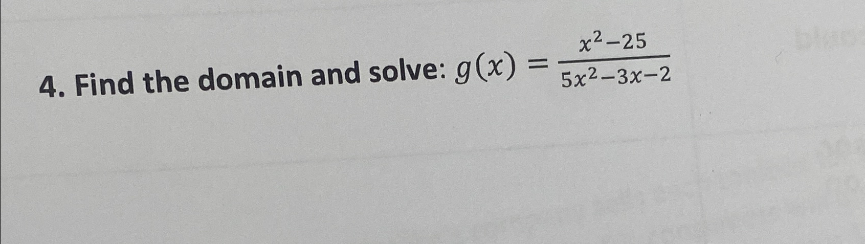 Solved Find the domain and solve: g(x)=x2-255x2-3x-2 | Chegg.com