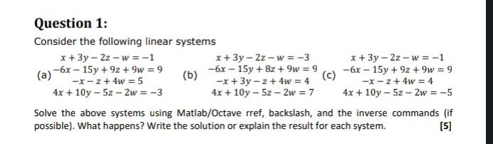Solved Question 1: Consider the following linear systems | Chegg.com