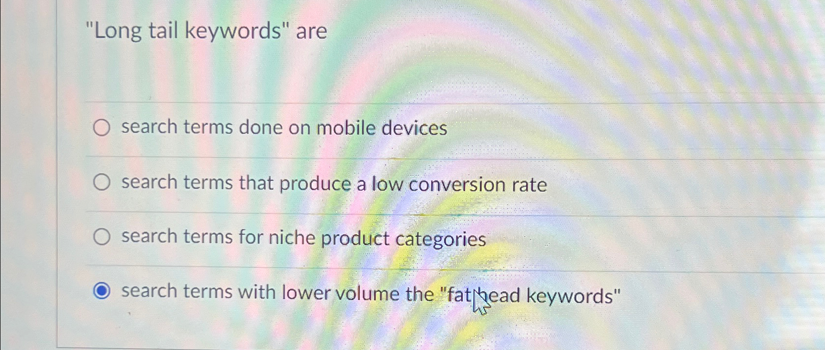 Solved "Long tail keywords" aresearch terms done on mobile | Chegg.com