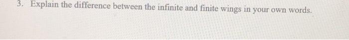 Solved 3. Explain the difference between the infinite and | Chegg.com