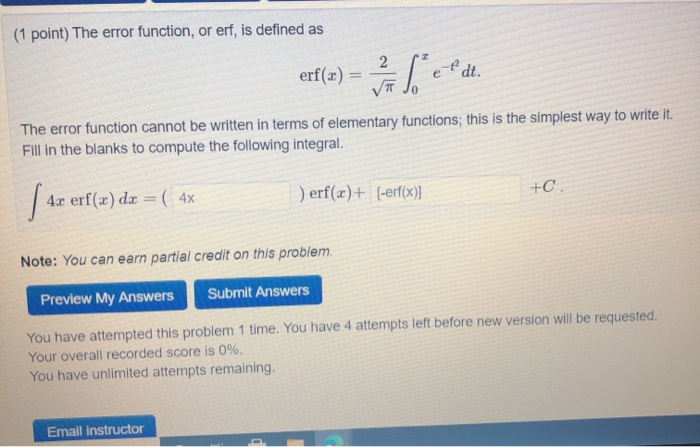 Solved (1 point) The error function, or erf, is defined as 2 | Chegg.com