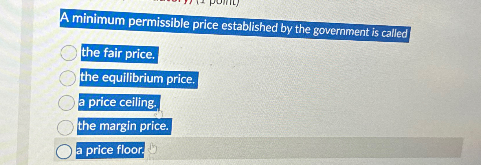 Solved A minimum permissible price established by the | Chegg.com