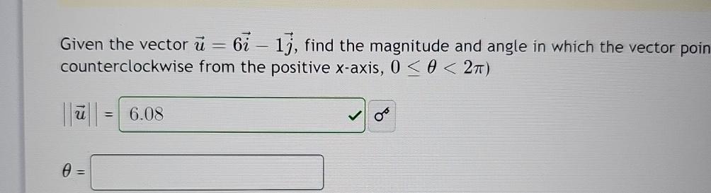 Solved Given the vector vec(u)=6vec(i)-1vec(j), ﻿find the | Chegg.com