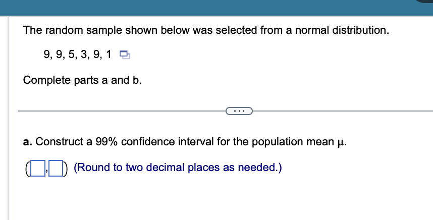 Solved The random sample shown below was selected from a | Chegg.com