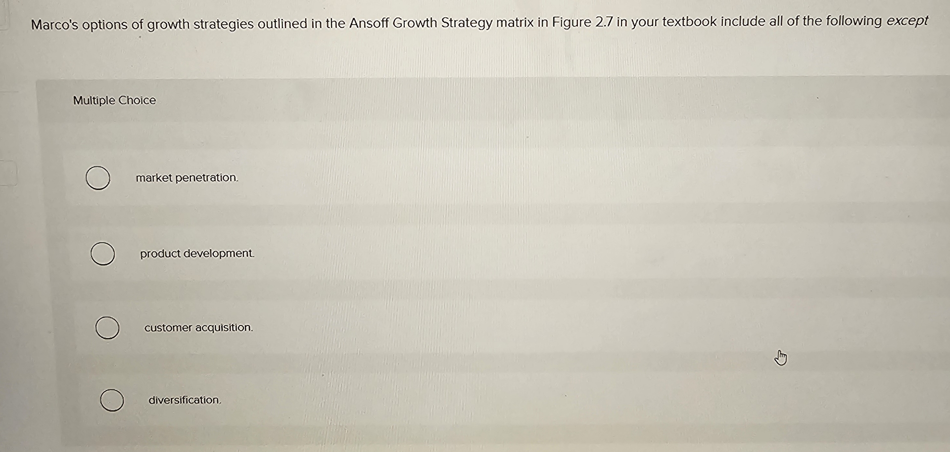 Solved Marco's options of growth strategies outlined in the | Chegg.com