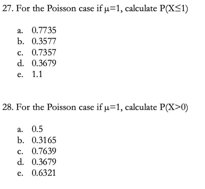 Solved 27. For the Poisson case if u=1, calculate P(X