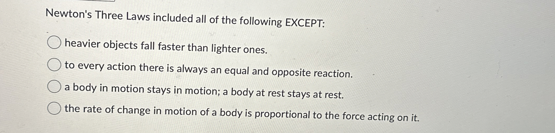 Solved Newton's Three Laws included all of the following | Chegg.com