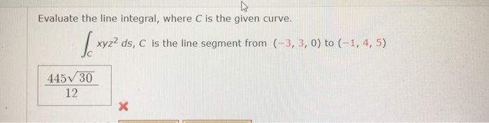 Solved Evaluate The Line Integral Where C Is The Given