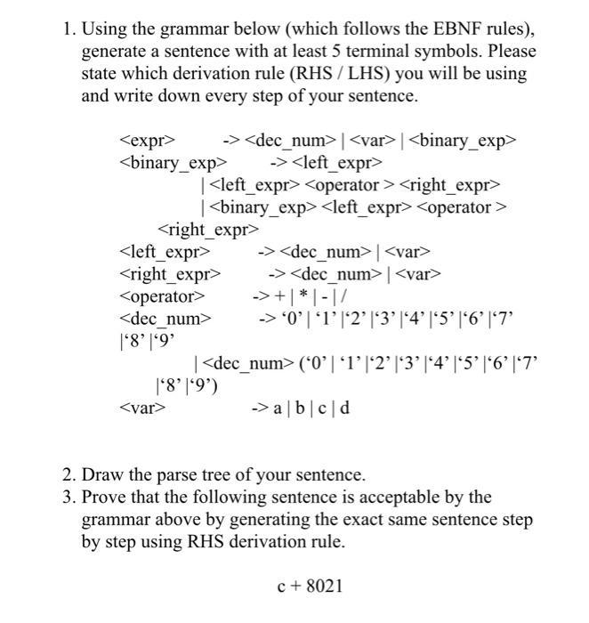 Solved 1. Using the grammar below (which follows the EBNF | Chegg.com