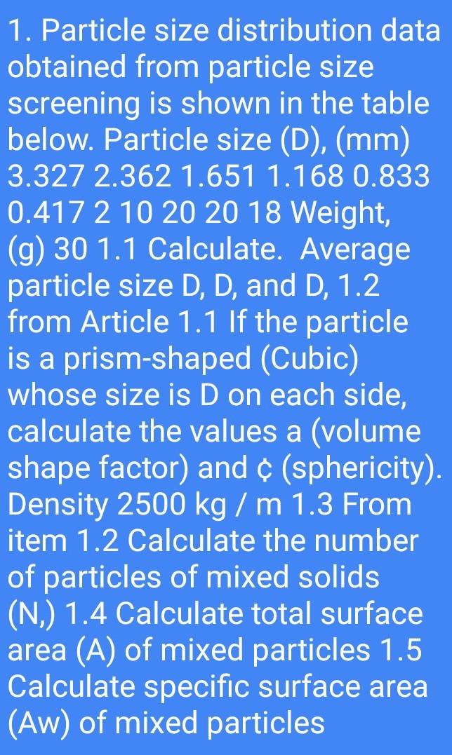 Solved 1. Particle size distribution data obtained from | Chegg.com