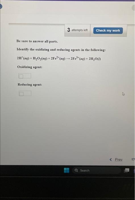 Solved Oxidizing agent: 3 attempts left Be sure to answer | Chegg.com