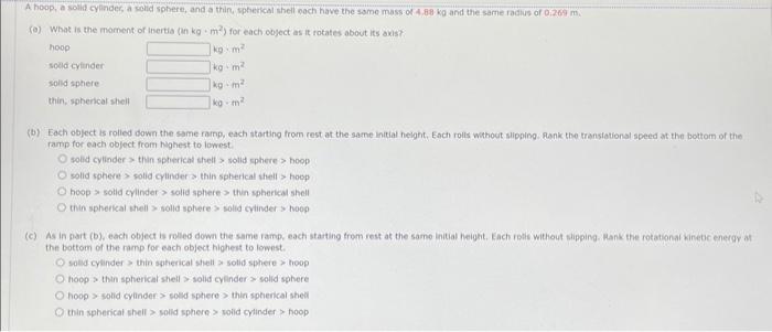 Solved (b) Each object is rolled down the same ramp, each | Chegg.com