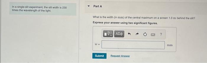 Solved Part A In a single-sit experiment, the shit width is | Chegg.com