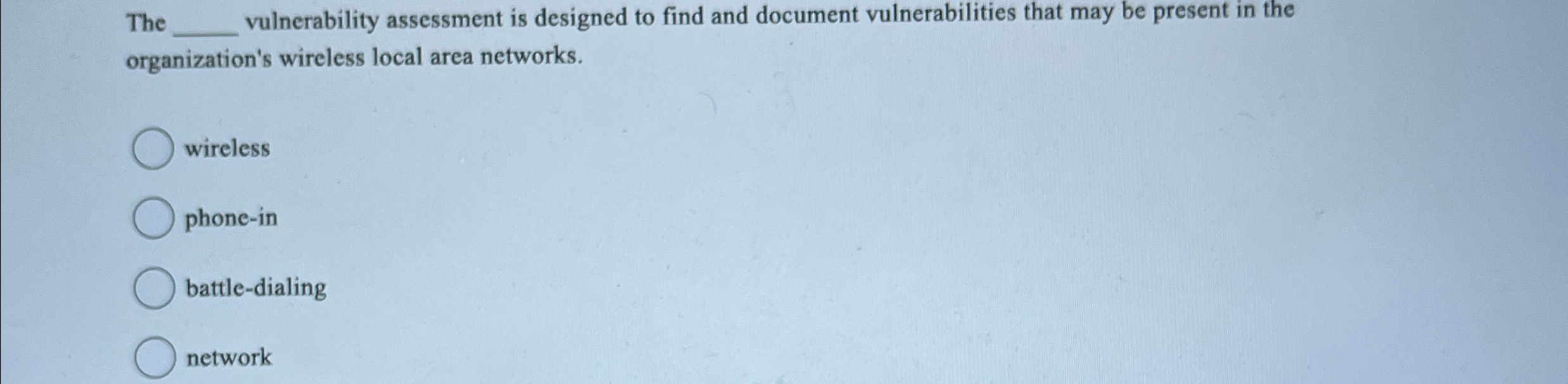Solved The ﻿vulnerability assessment is designed to find | Chegg.com