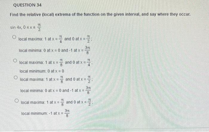 Solved Find the relative (local) extrema of the function on | Chegg.com
