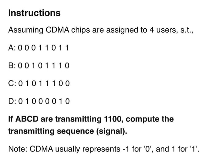 Solved Instructions Assuming CDMA chips are assigned to 4 | Chegg.com