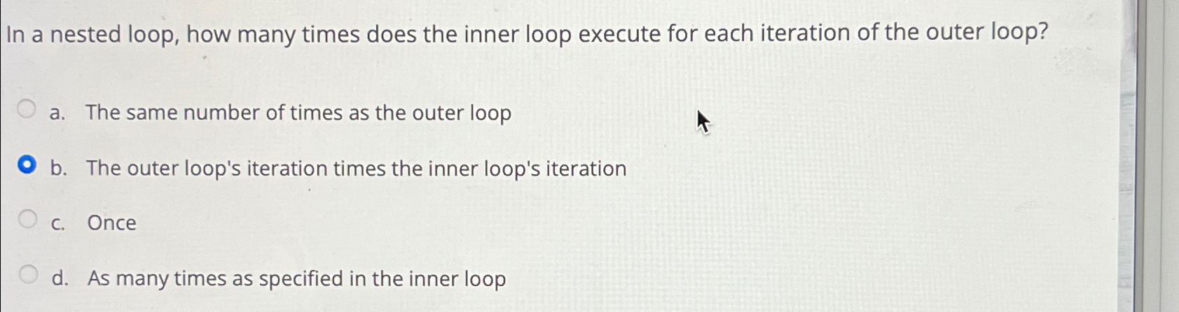 Solved In a nested loop, how many times does the inner loop | Chegg.com