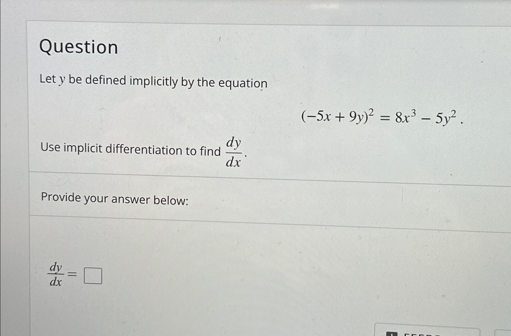 Solved QuestionLet y ﻿be defined implicitly by the | Chegg.com
