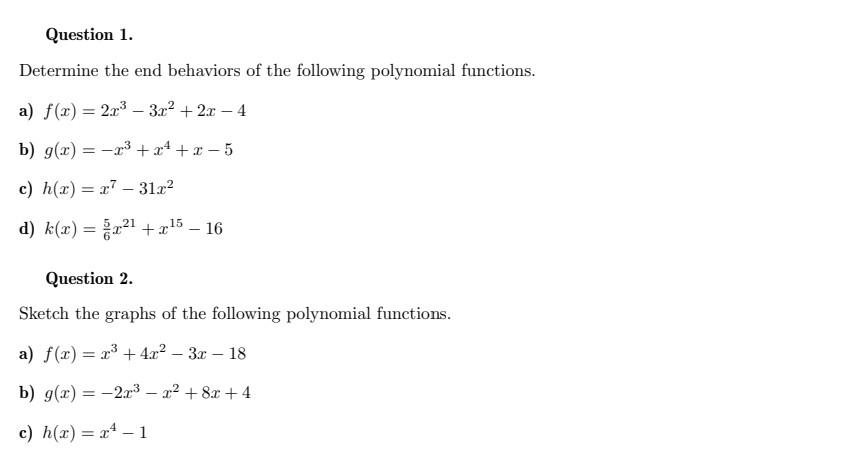 Solved Determine the end behaviors of the following | Chegg.com