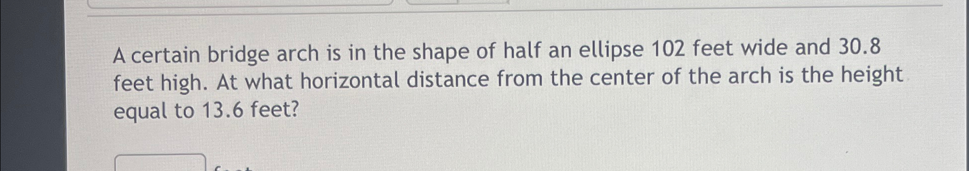 Solved A certain bridge arch is in the shape of half an | Chegg.com