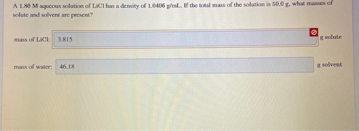 Solved A 1.80 M aqueous solution of LiCl has a density of | Chegg.com