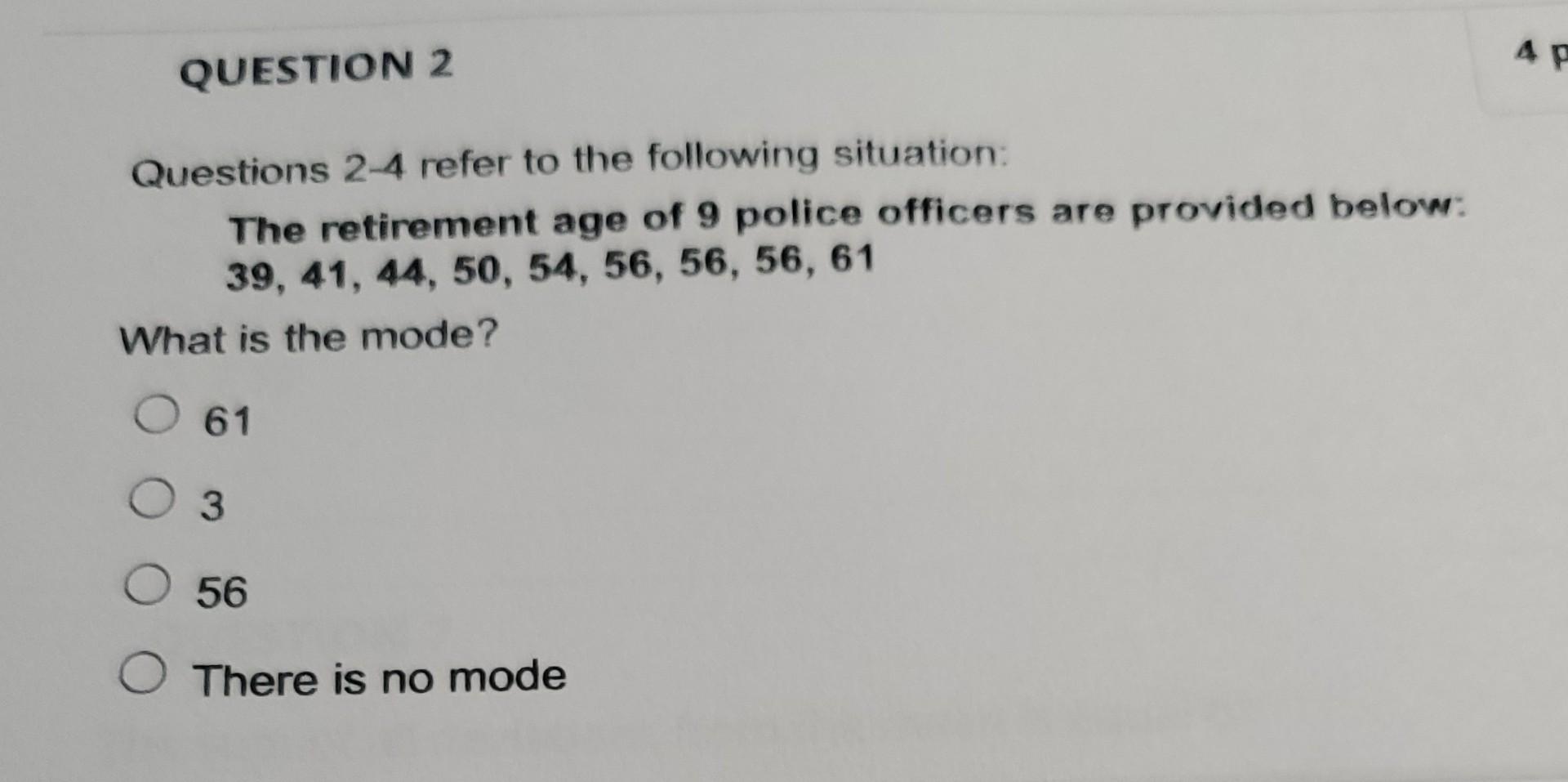 Solved Questions 2-4 refer to the following situation: The | Chegg.com