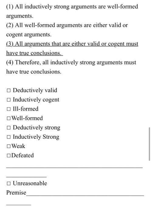 Solved (1) All inductively strong arguments are well-formed | Chegg.com