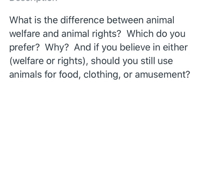 Solved What is the difference between animal welfare and | Chegg.com