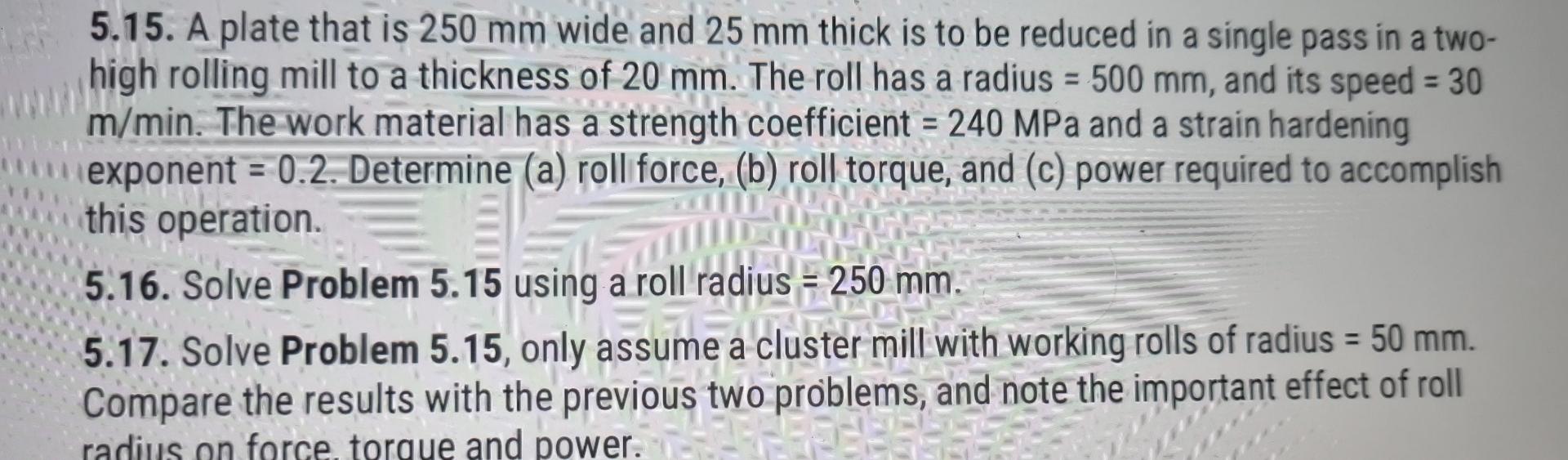 Solved 5.15. A plate that is 250 mm wide and 25 mm thick is | Chegg.com