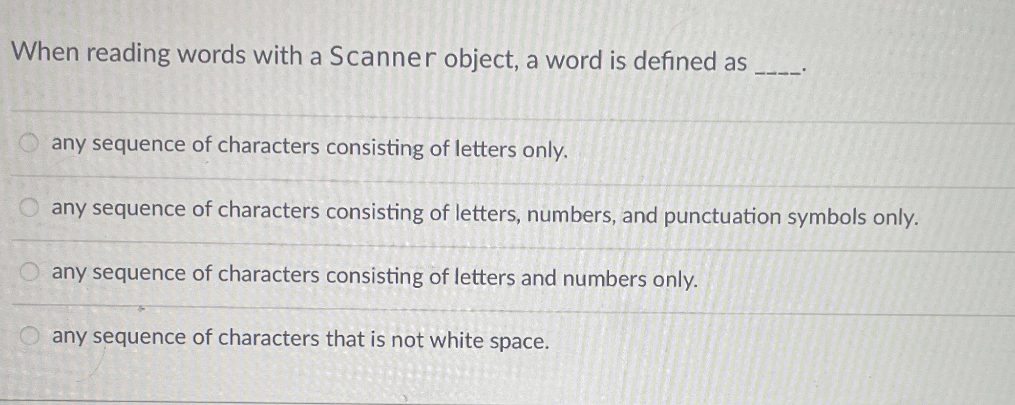 Solved When reading words with a Scanner object, a word is | Chegg.com