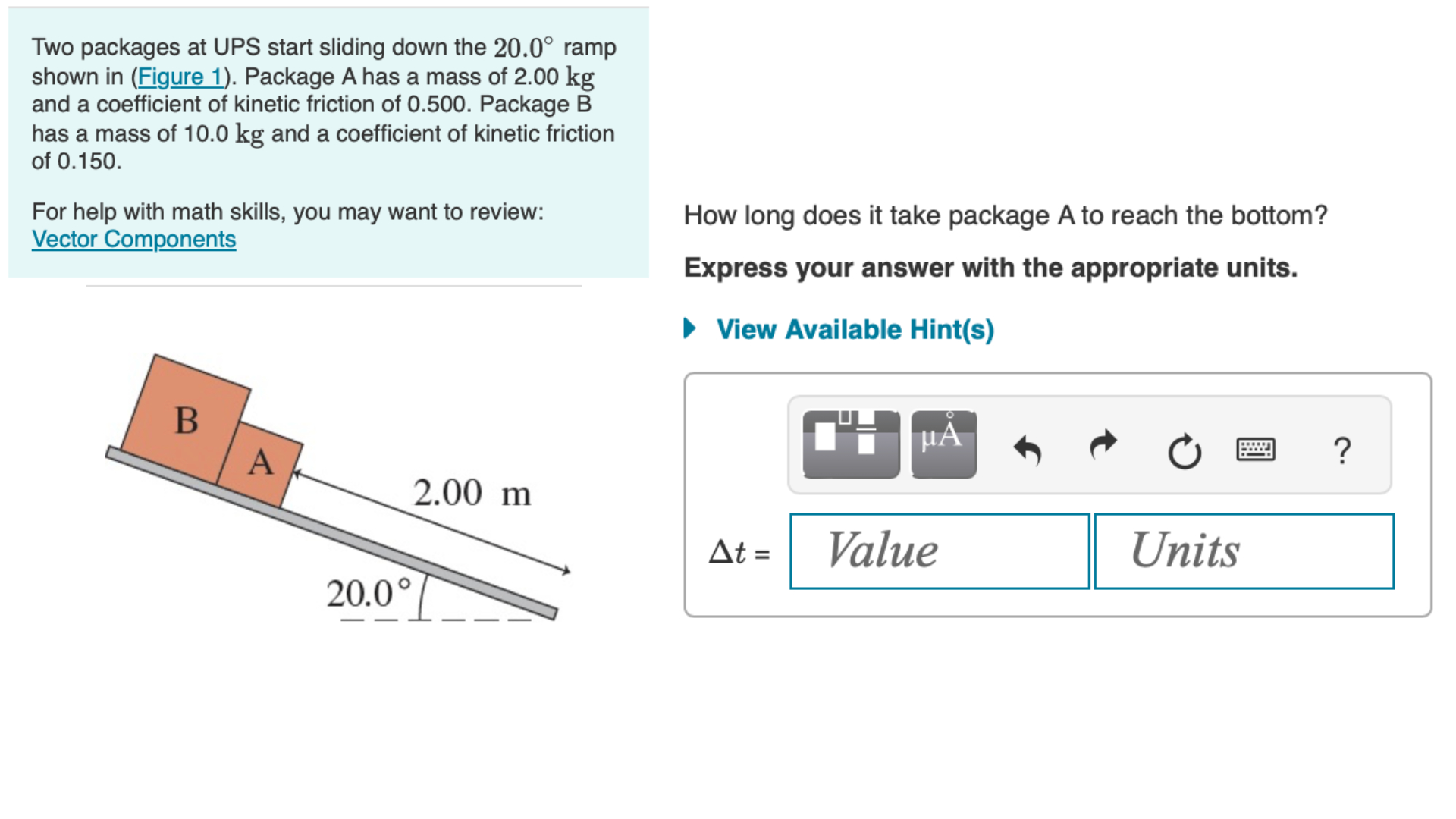 Solved Two packages at UPS start sliding down the 20.0° | Chegg.com