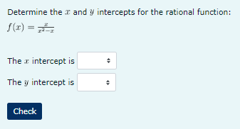 Solved Determine the x ﻿and y ﻿intercepts for the rational | Chegg.com