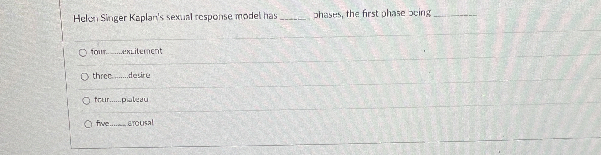 Solved Helen Singer Kaplan's sexual response model has | Chegg.com