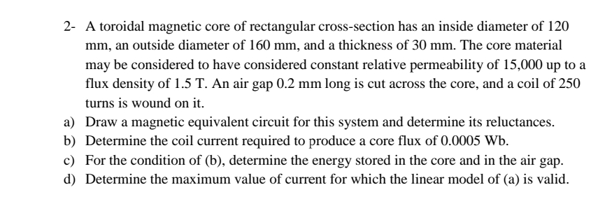 Solved 2- ﻿A toroidal magnetic core of rectangular | Chegg.com