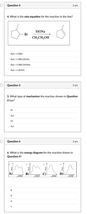 Solved D Question 4 3 pts 4. What is the rate equation for | Chegg.com Solved D Question 4 3 pts 4. What is the rate equation for | Chegg.com