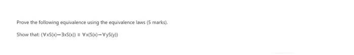 Solved Prove the following equivalence using the equivalence | Chegg.com