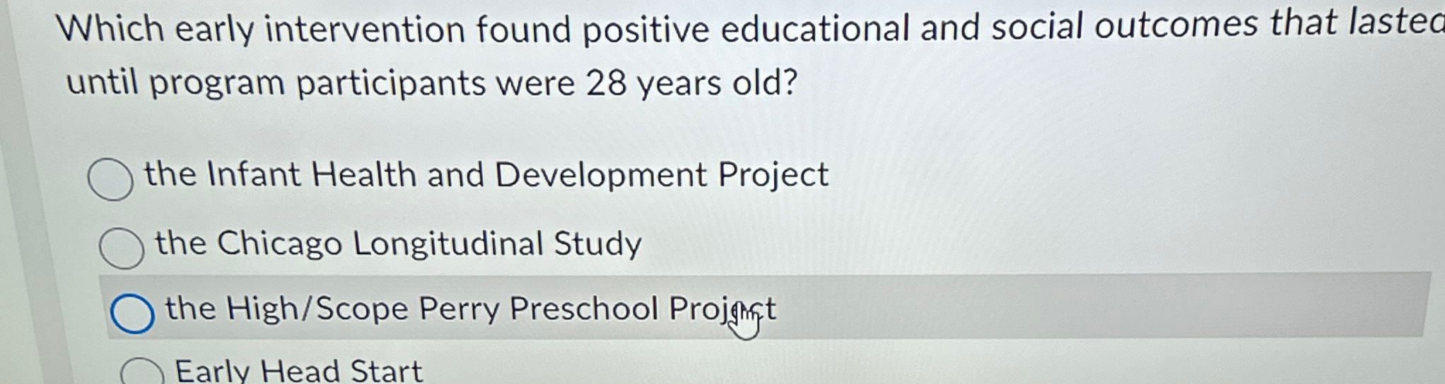 Solved Which early intervention found positive educational | Chegg.com