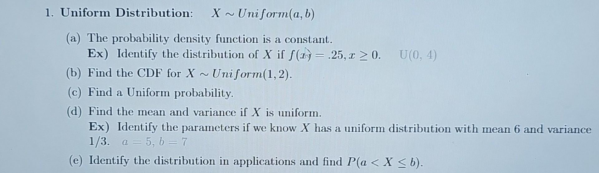 Solved 1. Uniform Distribution: X∼Uniform(a,b) (a) The | Chegg.com
