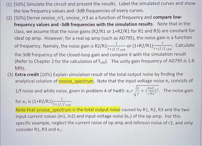 (1) [50\%] Simulate the circuit and present the | Chegg.com