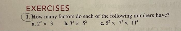 Solved EXERCISES 1. How many factors do each of the | Chegg.com