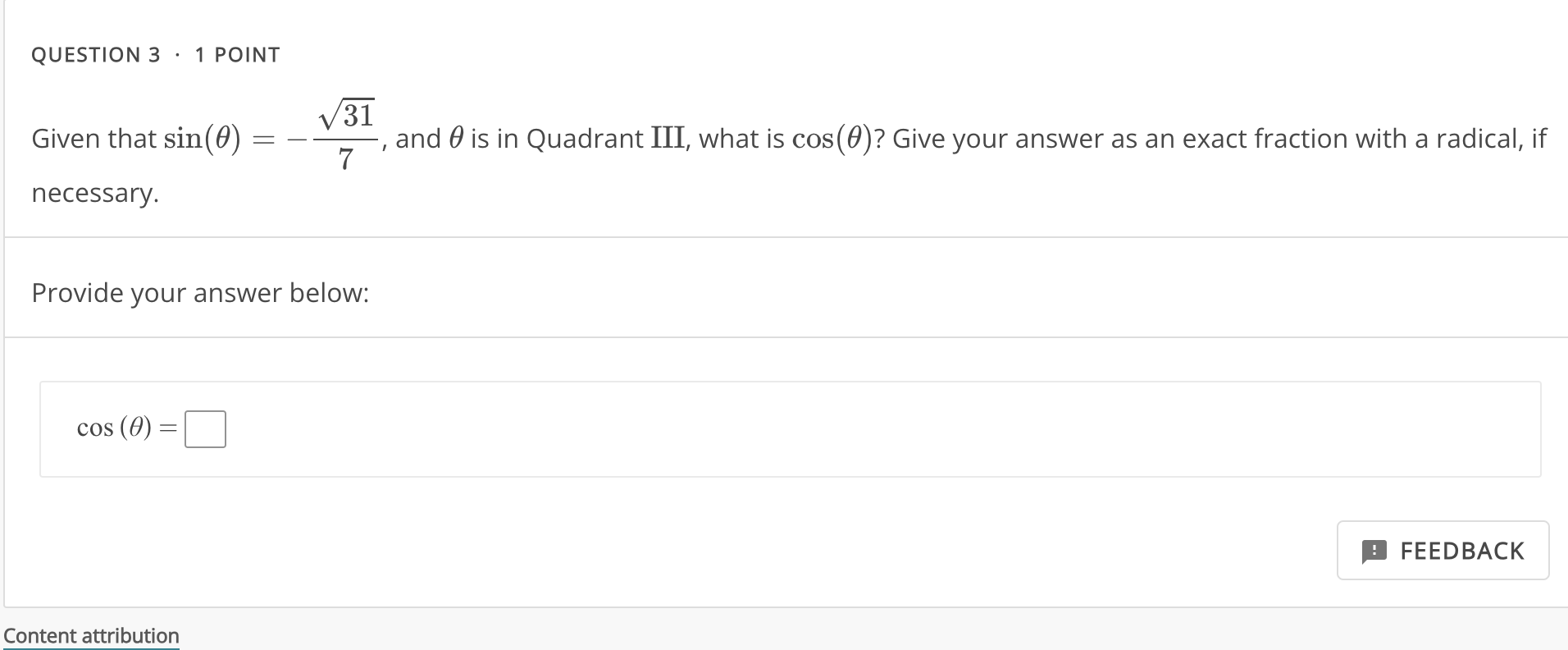 Solved QUESTION 3 - 1 ﻿POINTGiven that sin(θ)=-3127, ﻿and θ | Chegg.com